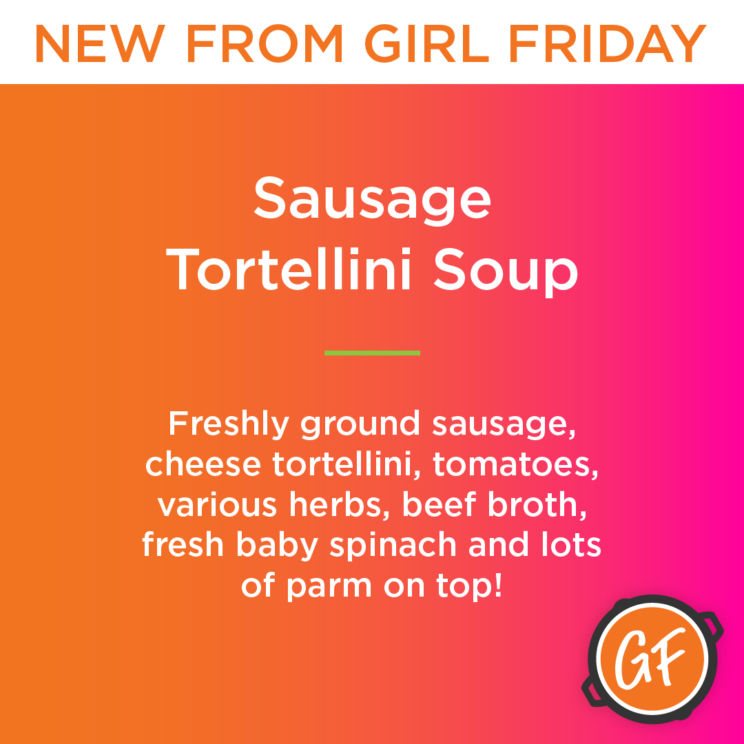 Sausage Tortellini Soup - Girl Friday Cooking Co.